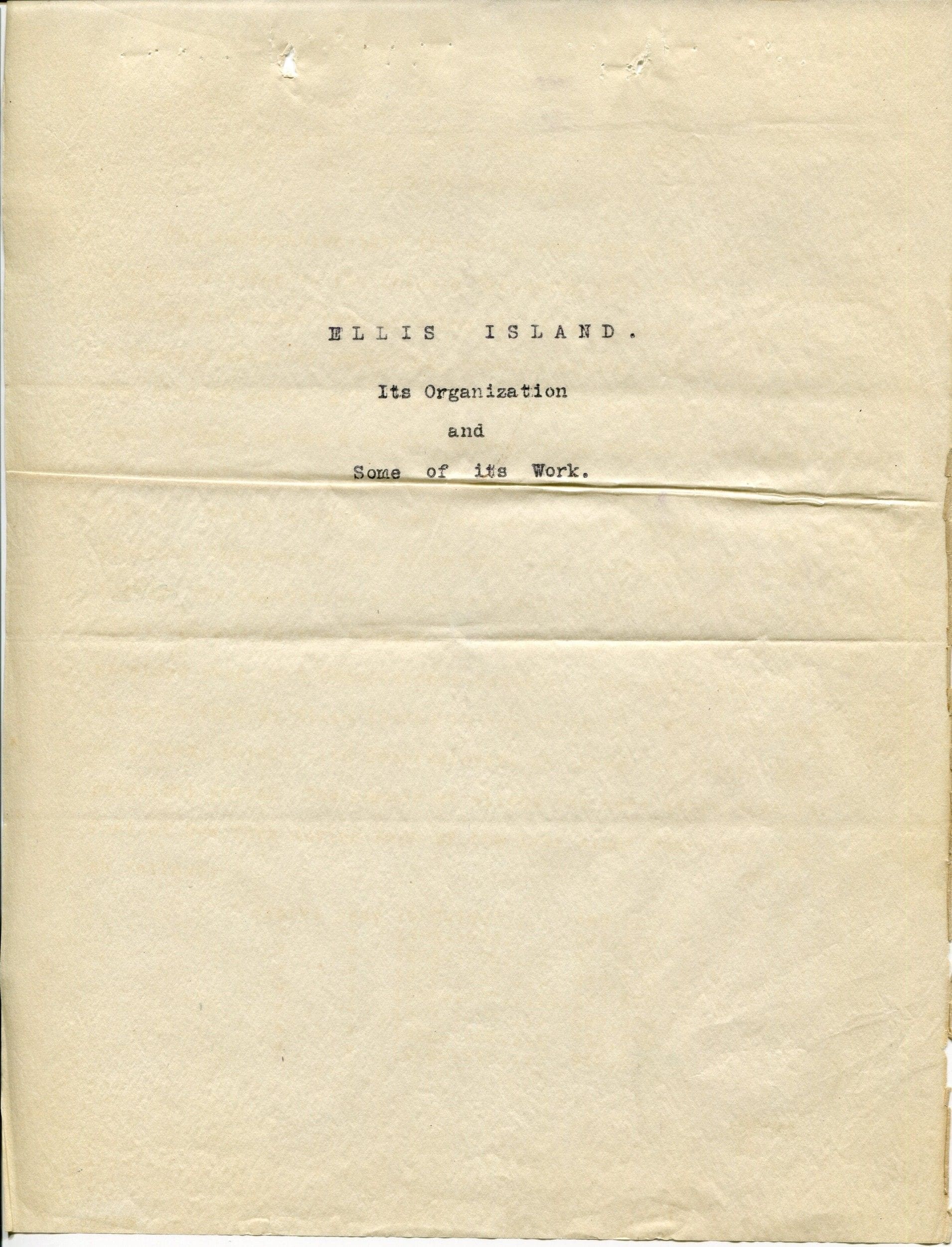 Ellis Island, Its Organization and Some of Its Work - DocsTeach