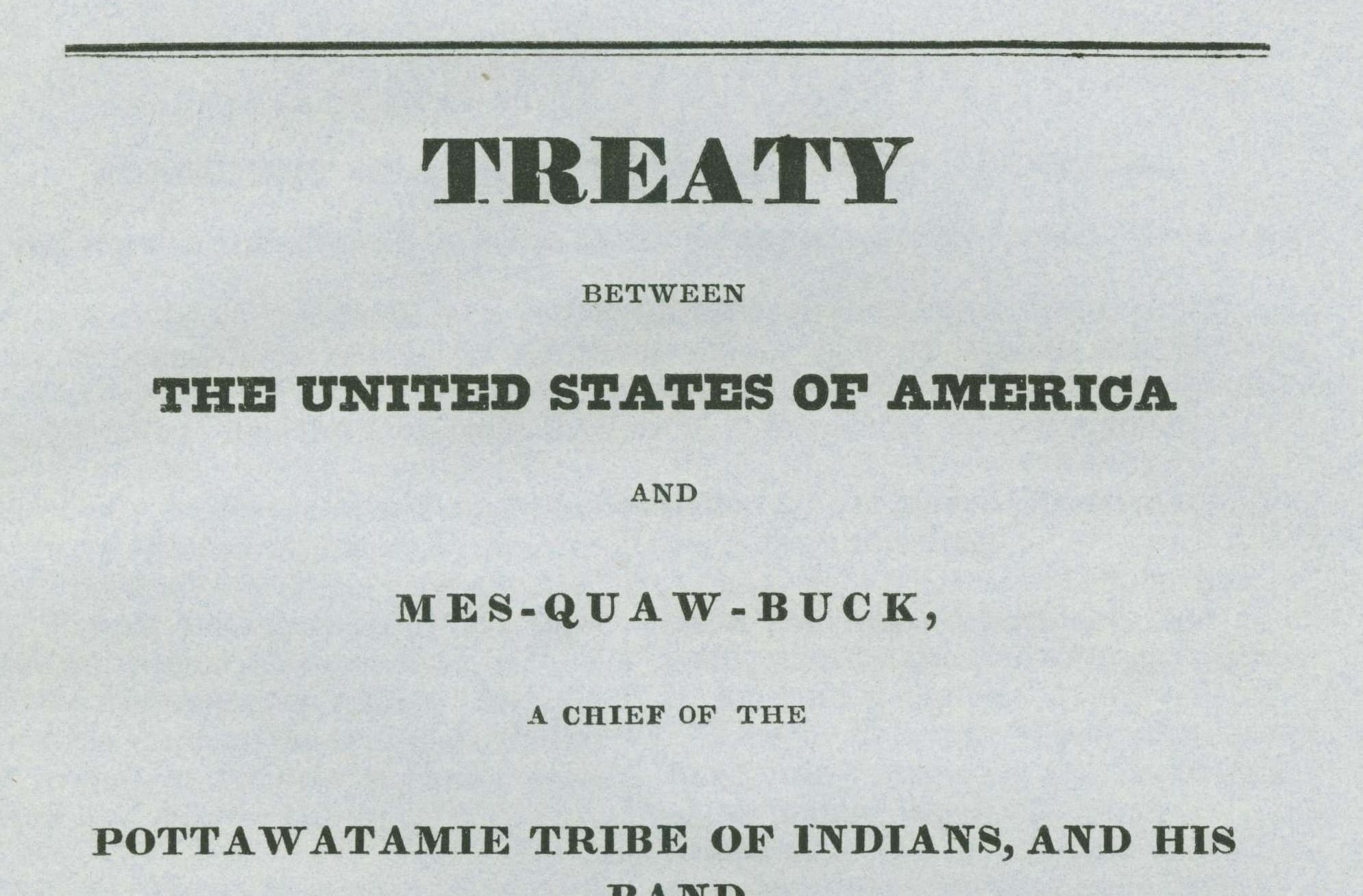 Copy of Treaty between the United States of America and Mes-quaw-buck ...